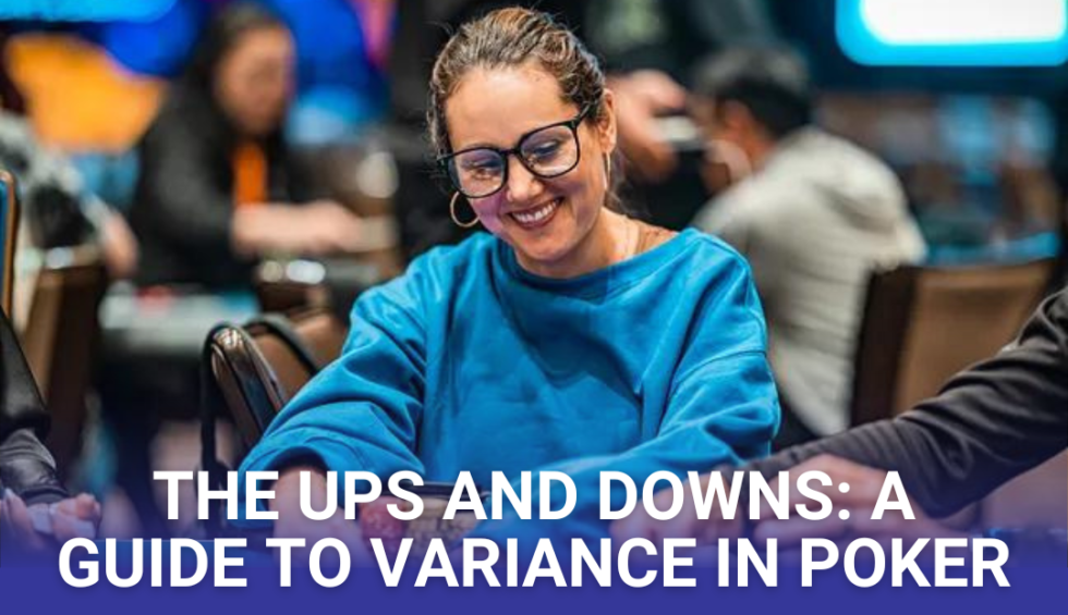 What is Variance? Understanding Luck in Winning and Losing..